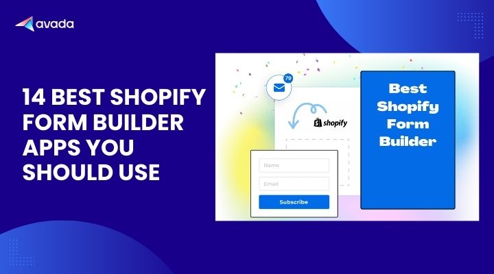 14 Best Shopify Form Builder Apps You Should Use